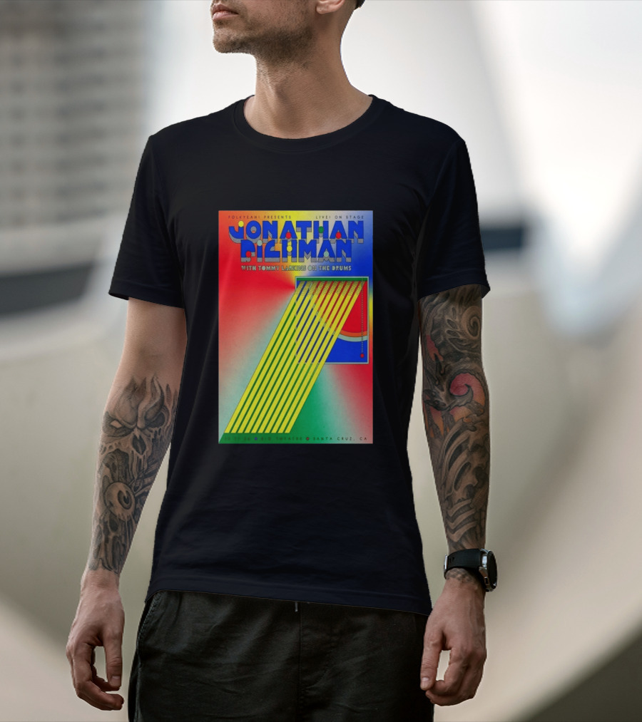 Jonathan Richman Live On Stage With Tommy Larkins Rio Theatre Santa Cruz December 11 2026 T-Shirt
