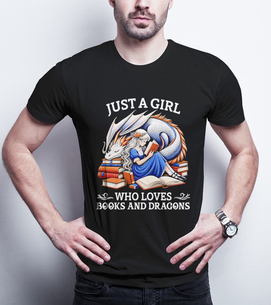 Just A Girl Who Loves Books And Dragons Reading Fantasy Adventure T-Shirt
