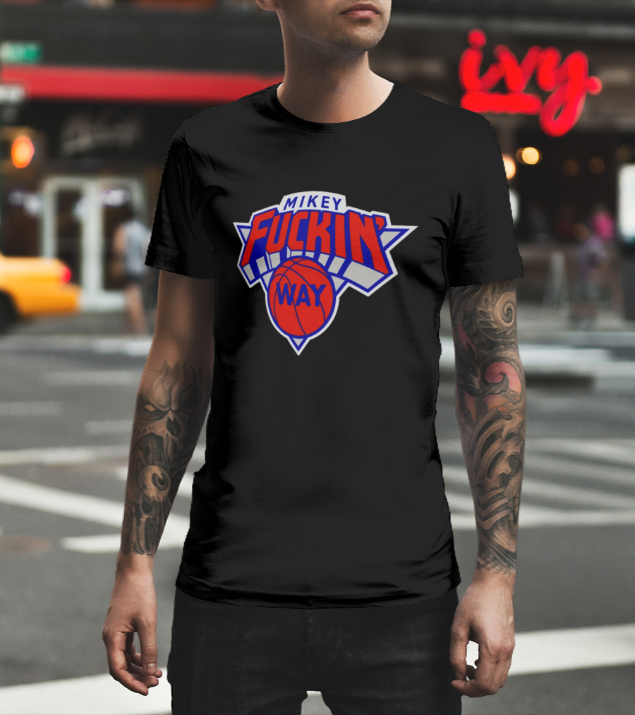 Mikey Fuckin' Way Basketball Knicks T-Shirt