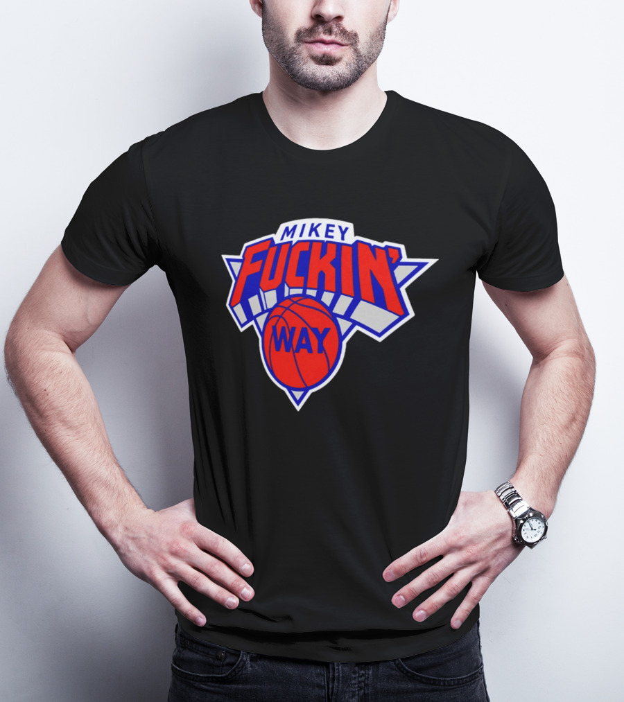 Mikey Fuckin' Way Basketball Knicks T-Shirt