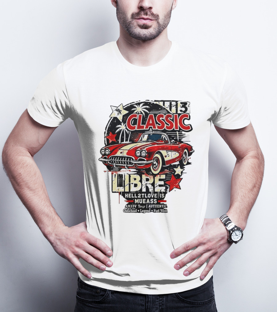 Classic Libre AM33V Tour Authentic Oldschool Legend Fast Vibes T-Shirt