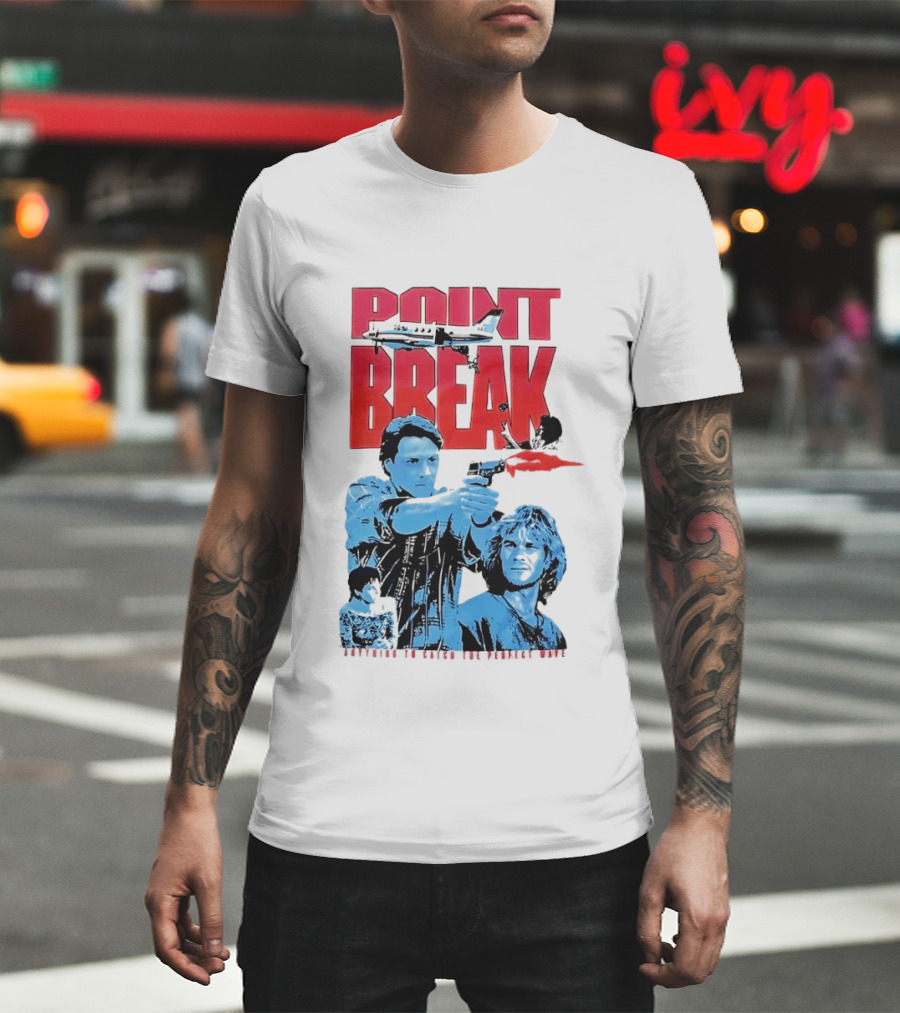 Point Break Movie Characters Anything To Catch The Perfect Wave Gun Airplane T-Shirt