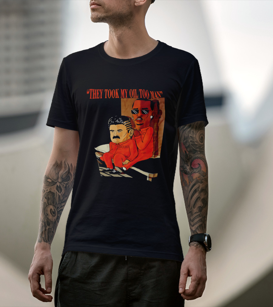 They Took My Oil Too Man' Sitting Cartoon Characters In Prison Uniforms T-Shirt