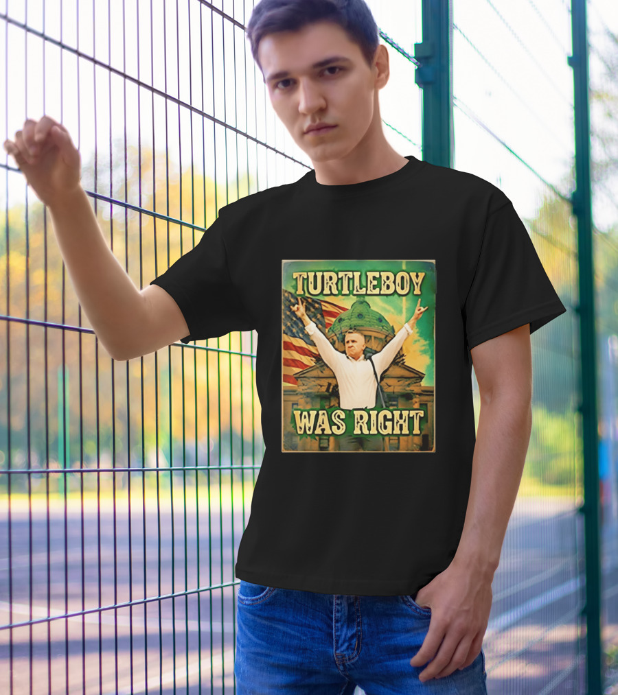 Turtleboy Was Right Patriotic Figure American Flag T-Shirt