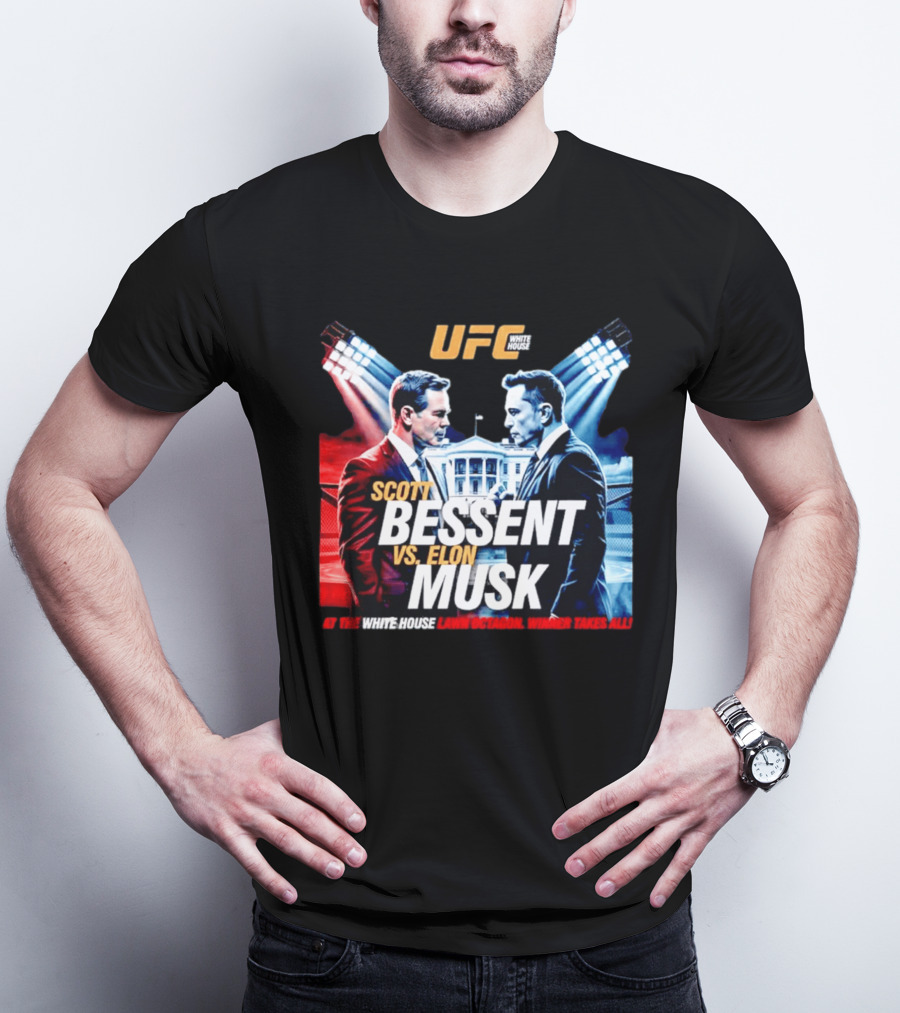 UFC White House Scott Bessent Vs Elon Musk At The White House Lawn Octagon Winner Takes All T-Shirt
