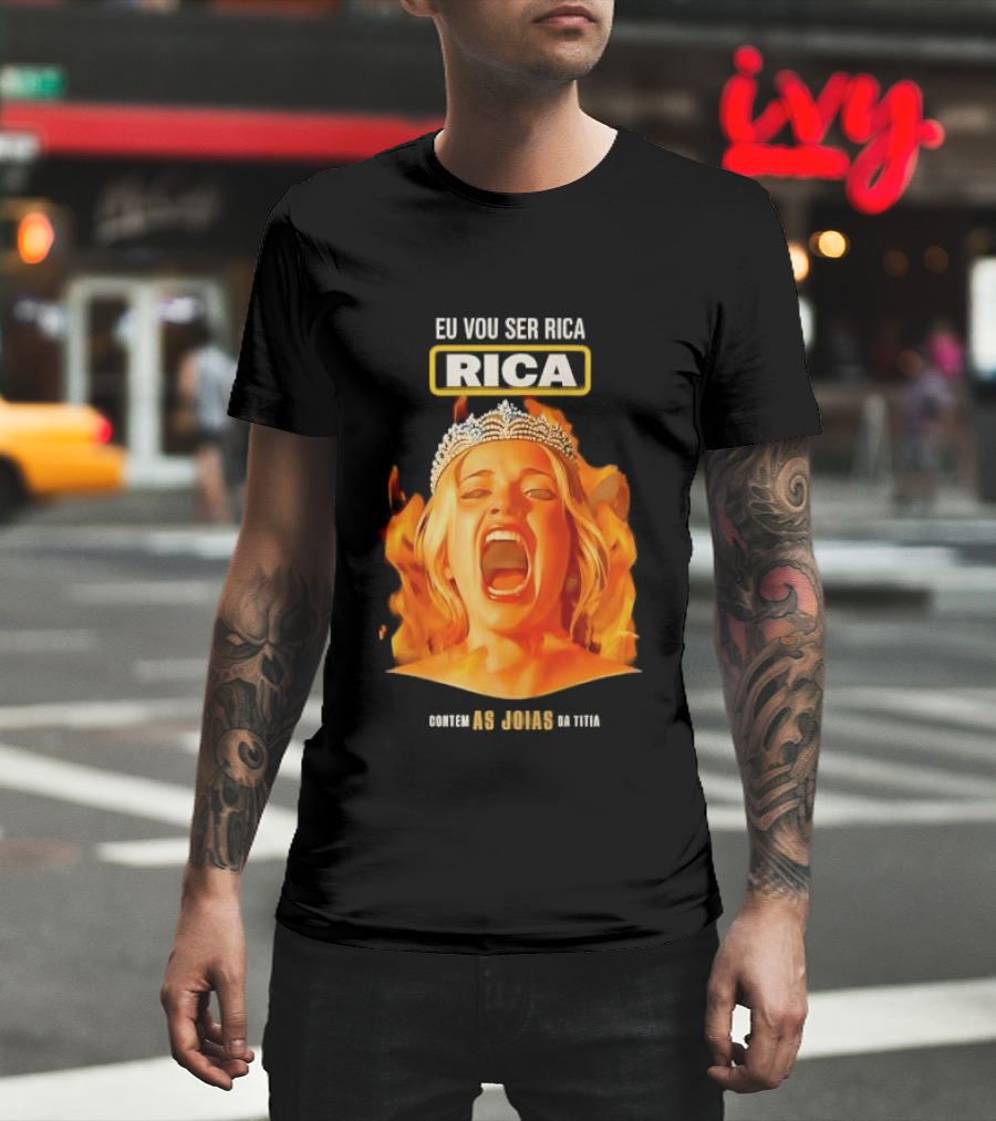 Eu Vou Ser Rica Contem As Joias Da Titia Rica Screaming Blonde Woman T-Shirt