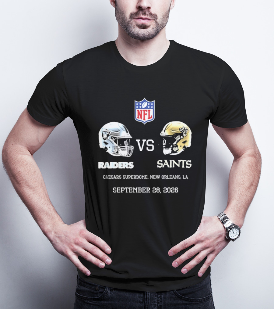 NFL Raiders Vs Saints Caesars Superdome New Orleans September 28 2026 T-Shirt
