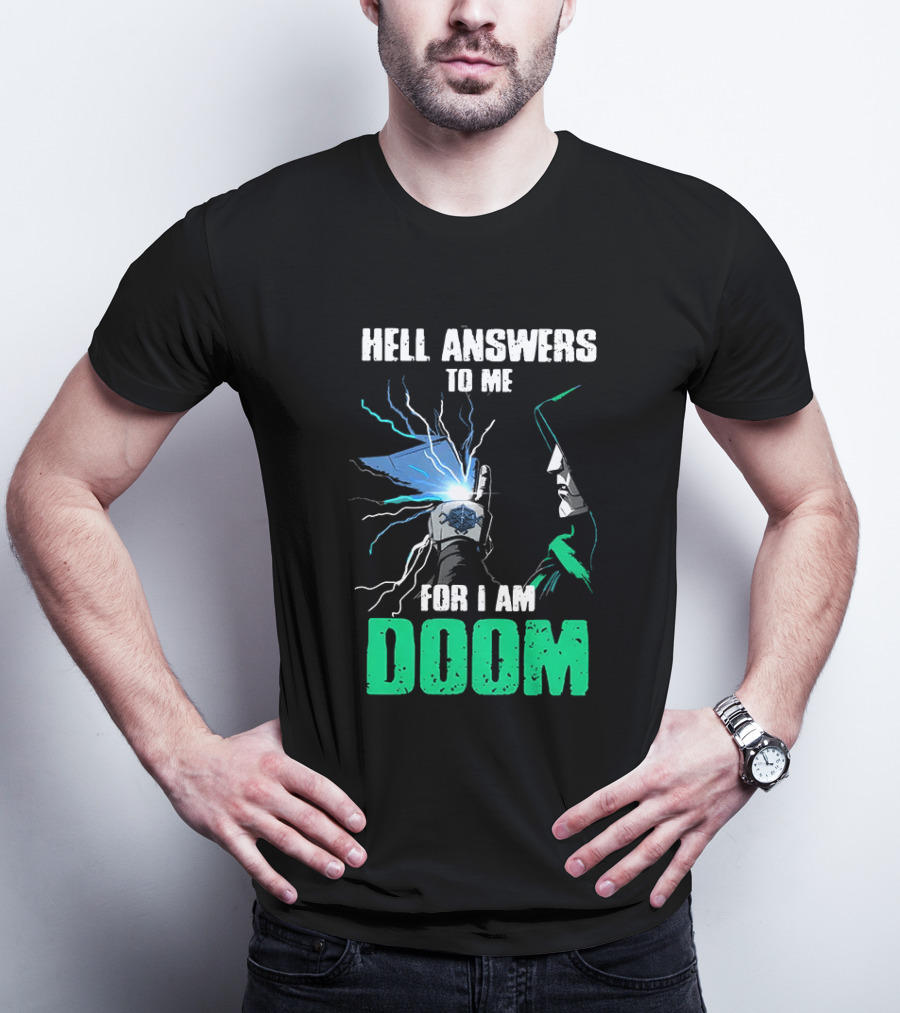 Marvel Doctor Doom Hell Answers To Me For I Am Doom T-Shirt