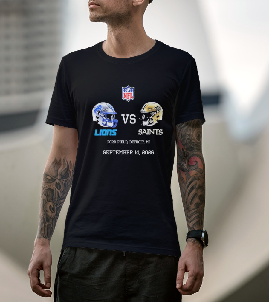 NFL New Orleans Saints Vs Detroit Lions Helmets Ford Field September 14 2026 T-Shirt