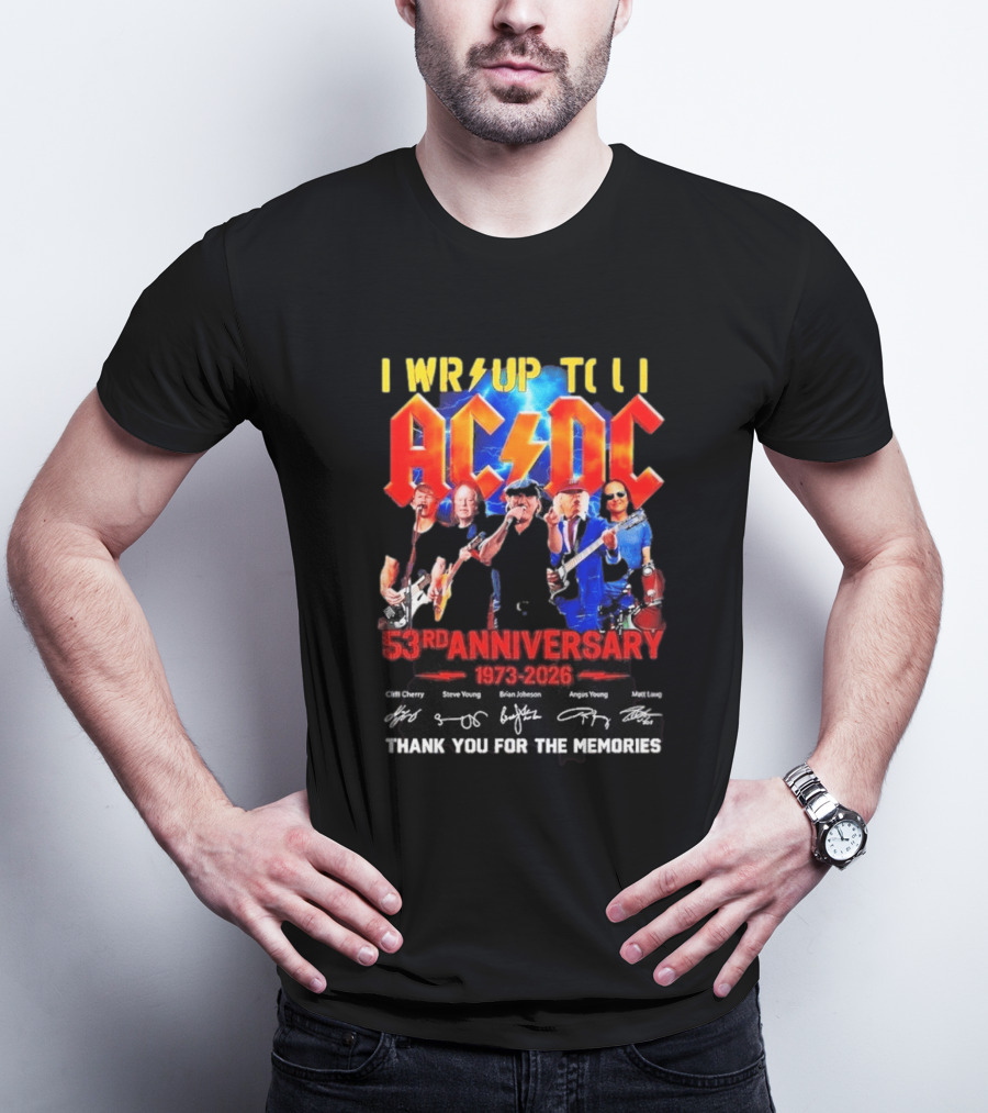 ACDC PWR UP Til 53rd Anniversary Tour 1973 2026 Signatures Thank You For The Memories T-Shirt