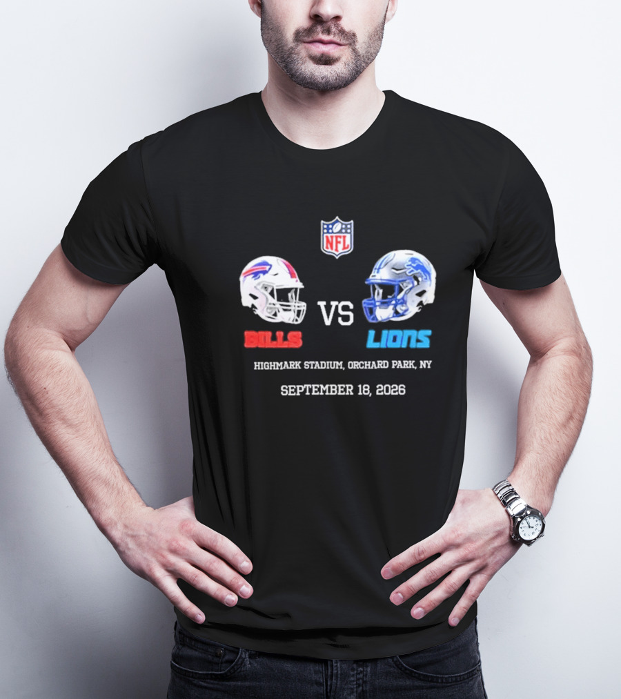 Buffalo Bills Vs Detroit Lions NFL Highmark Stadium Orchard Park New York September 18 2026 T-Shirt