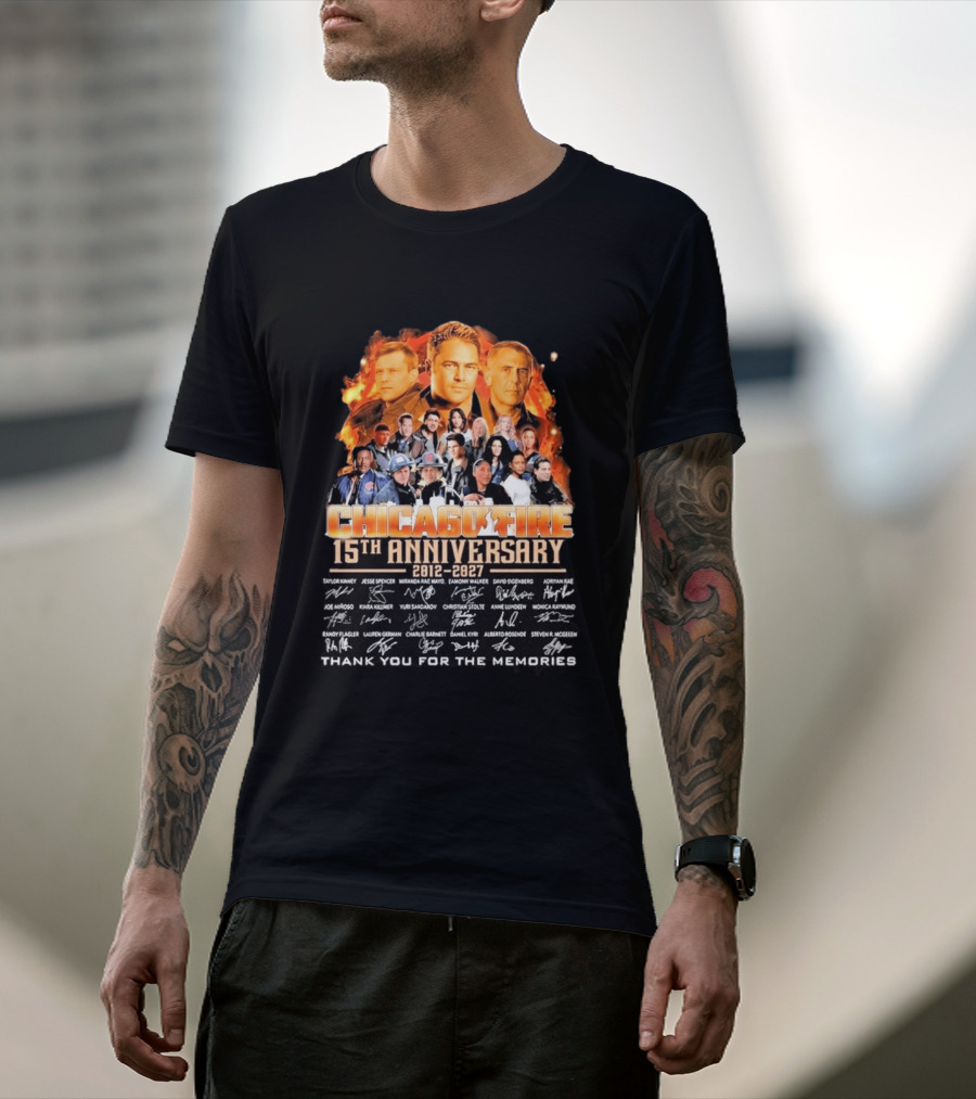 Chicago Fire 15th Anniversary 2012 2027 Cast Signatures Thank You For The Memories T-Shirt