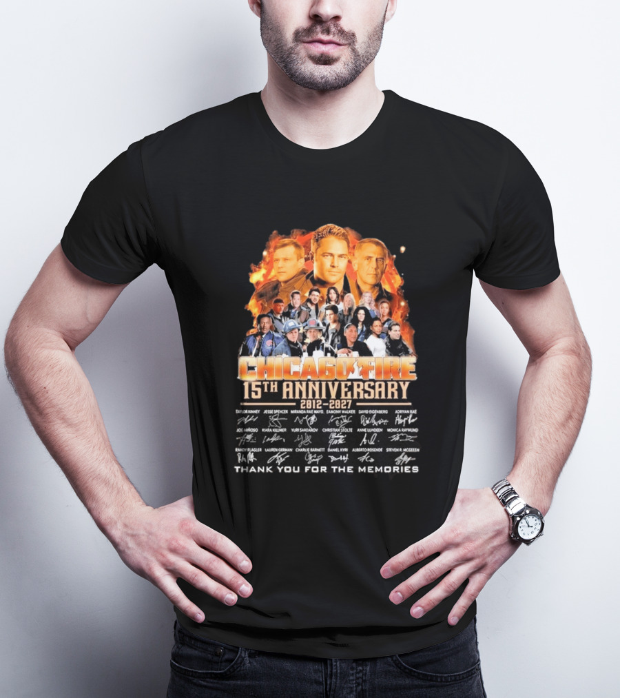 Chicago Fire 15th Anniversary 2012 2027 Cast Signatures Thank You For The Memories T-Shirt