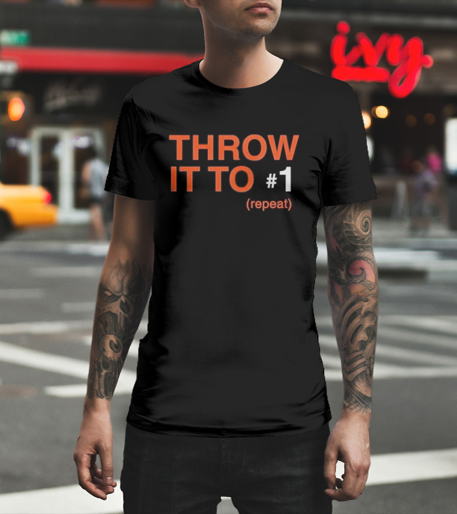 Throw It To Number 1 Repeat Orange White Black T-Shirt