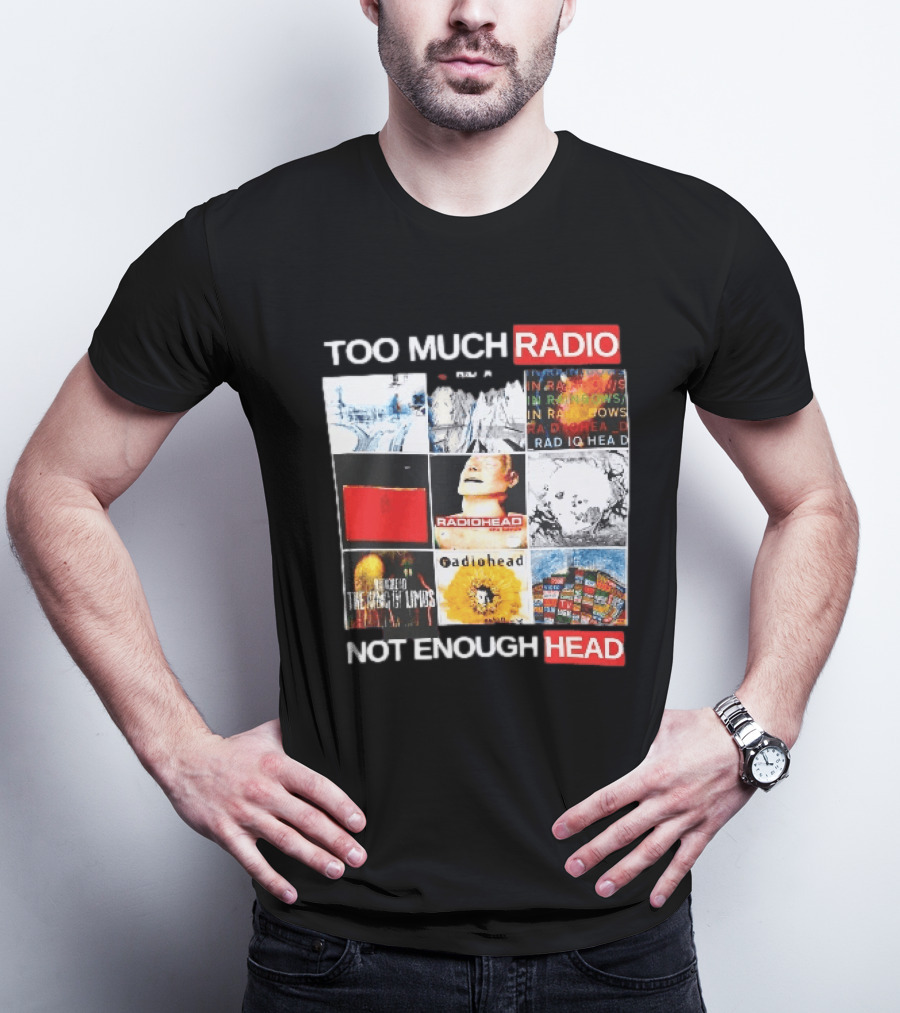Too Much Radio Not Enough Head Radiohead Album Cover Collage T-Shirt