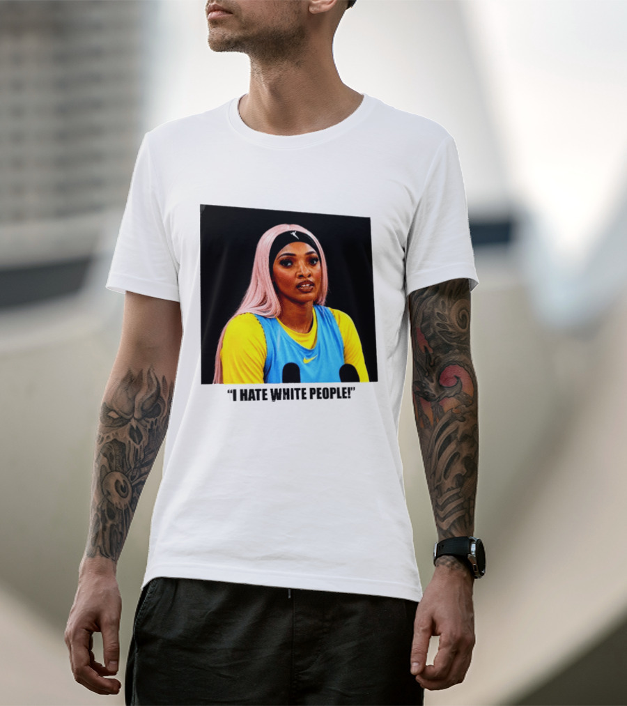 Angel Reese Atlanta Dream I Hate White People T-Shirt