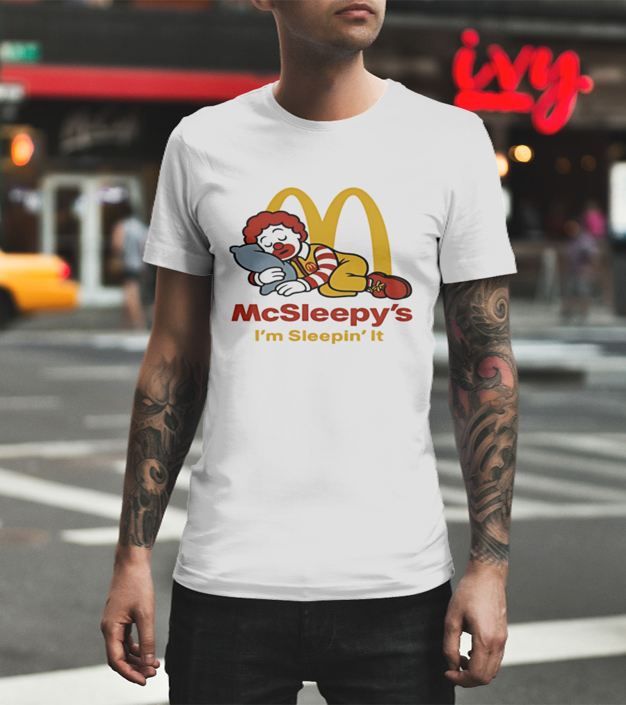 McSleepy's I'm Sleepin' It Ronald McDonald T-Shirt