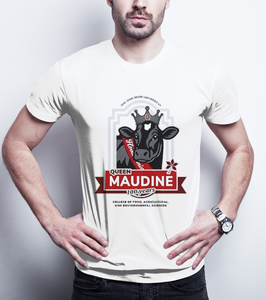 The Ohio State University Queen Maudine 100 Years College Of Food Agricultural And Environmental Sciences T-Shirt