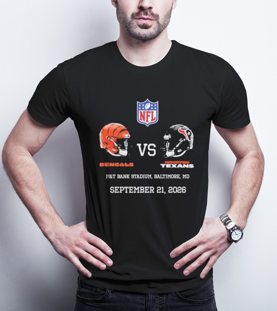 Bengals Vs Texans NFL Match At M&T Bank Stadium Baltimore MD September 21 2026 T-Shirt