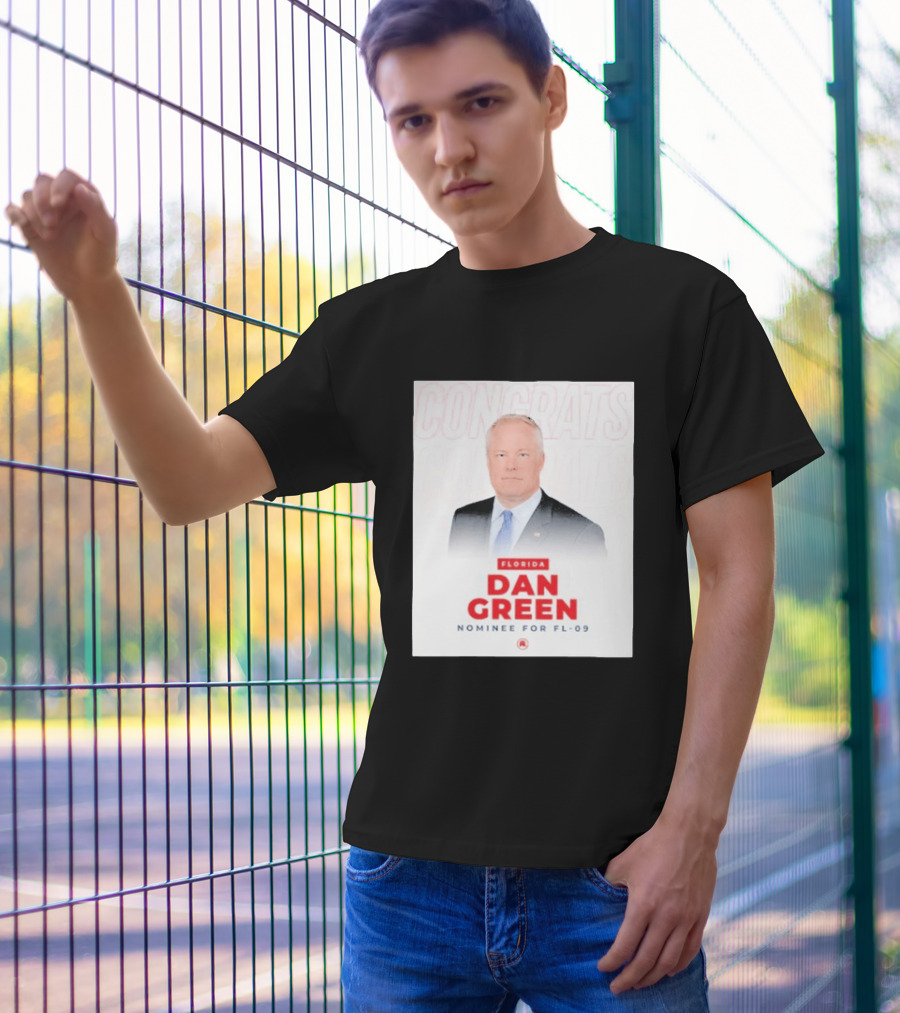 Florida Dan Green Congrats Nominee For FL 09 T-Shirt