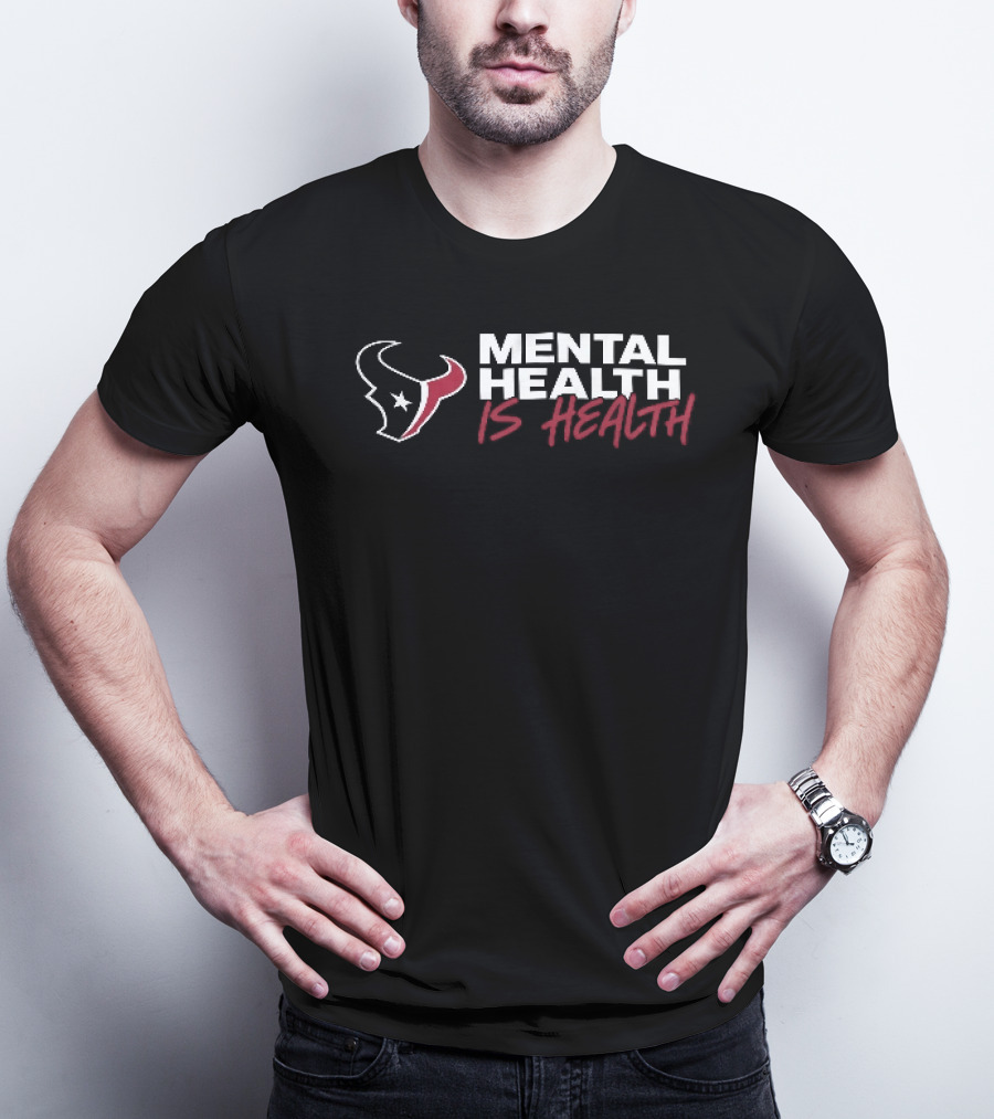 Houston Texans Mental Health Is Health T-Shirt