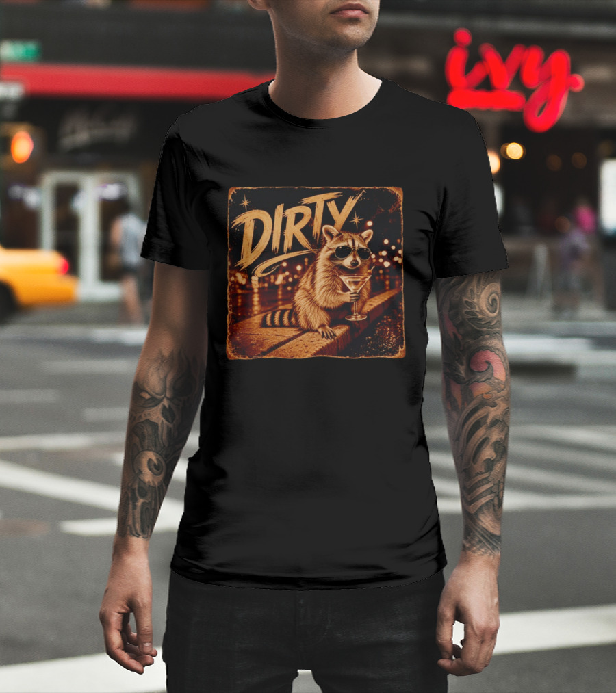DIRTY Raccoon With Martini And Sunglasses In Night Scene T-Shirt