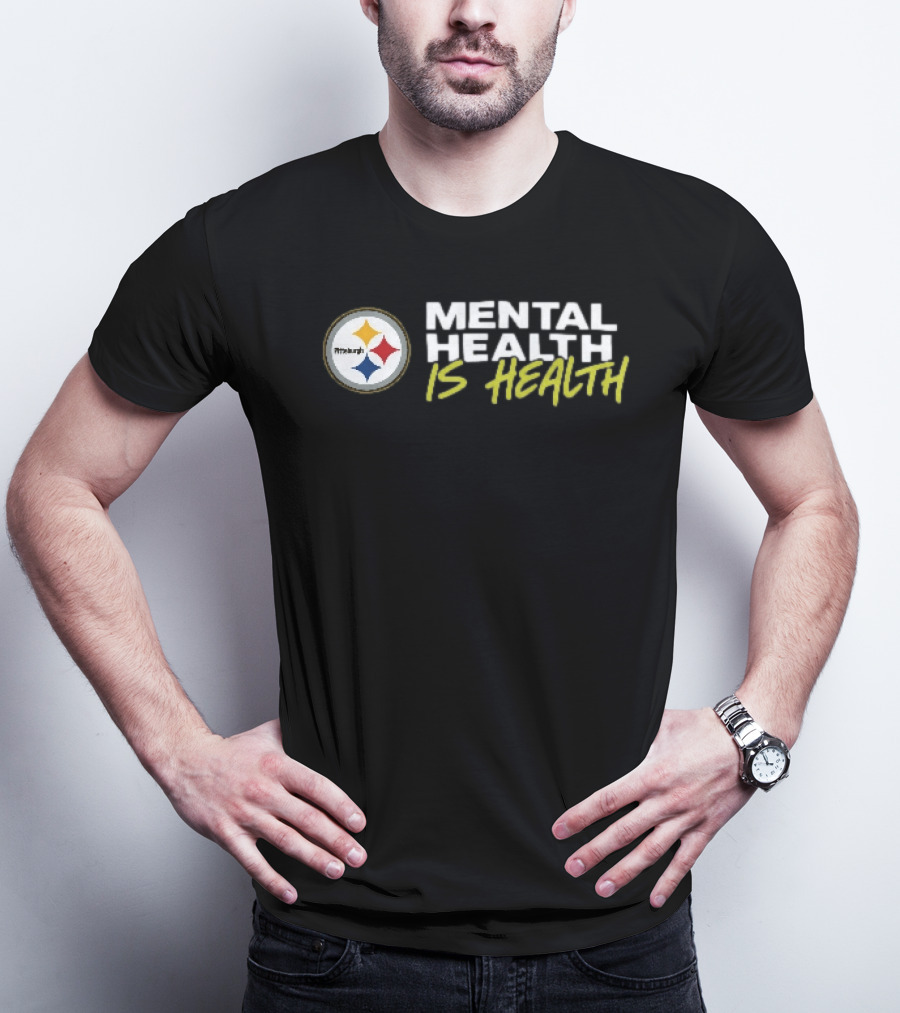 Pittsburgh Steelers Mental Health Is Health T-Shirt