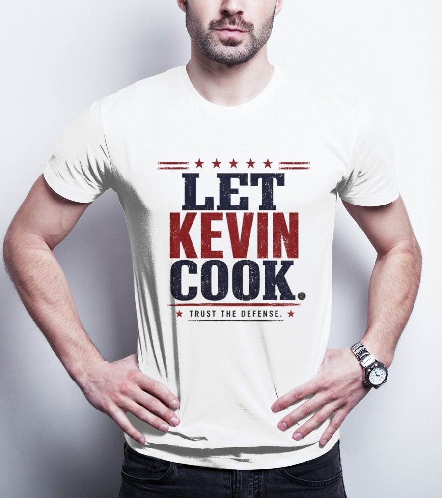 Let Kevin Cook Trust The Defense Kevin Reddington T-Shirt
