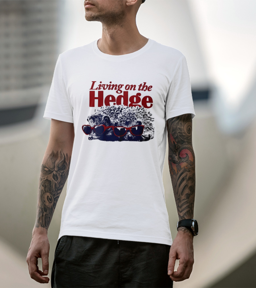 Living On The Hedge Hedgehogs Red Sunglasses Fun Pun T-Shirt