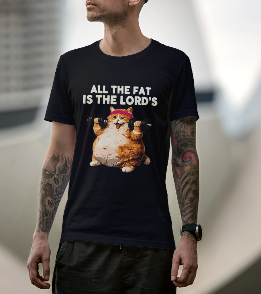 All The Fat Is The Lord's Leviticus 3 16 Orange Tabby Cat Dumbbells T-Shirt