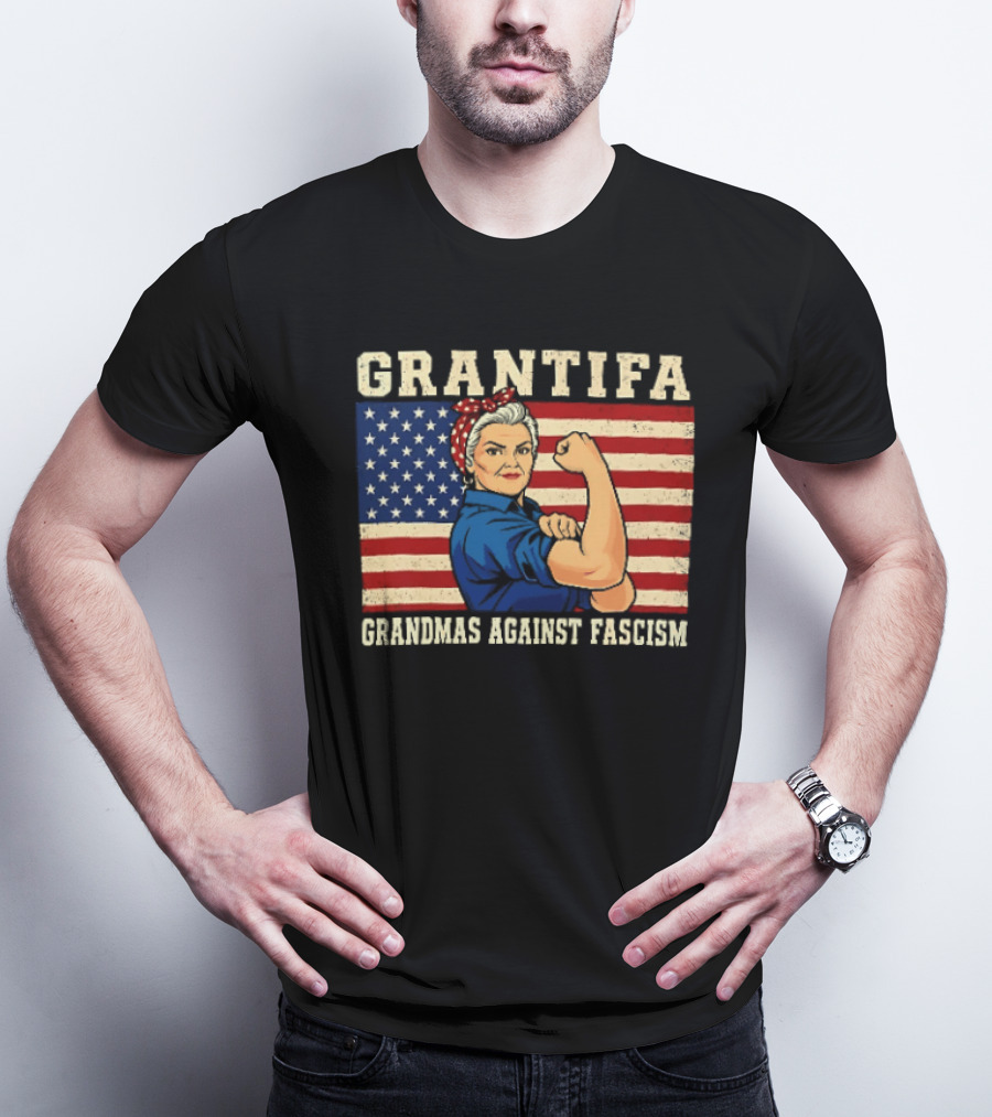 Grantifa Grandmas Against Fascism Rosie Riveter USA Flag T-Shirt