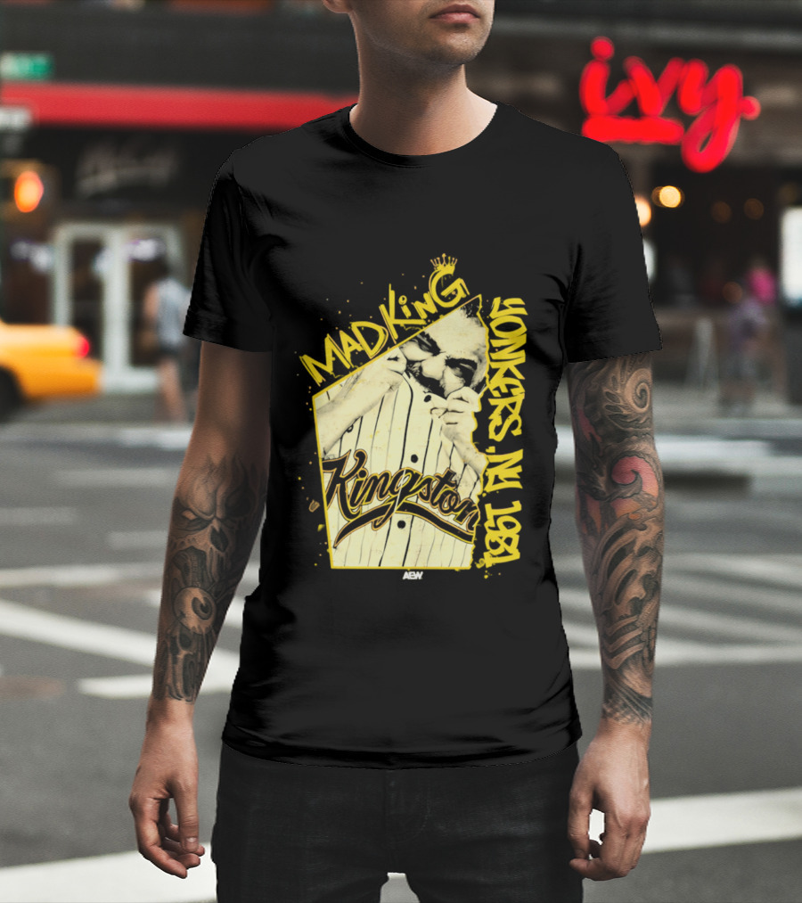 Eddie Kingston Mad King Yonkers NY 1981 Kingston AEW T-Shirt