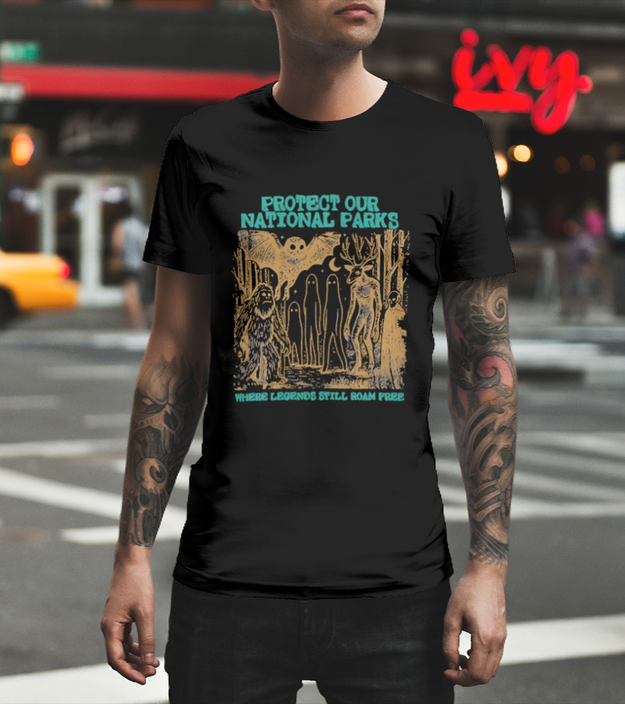 Protect Our National Parks Bigfoot Legends Roam Free T-Shirt