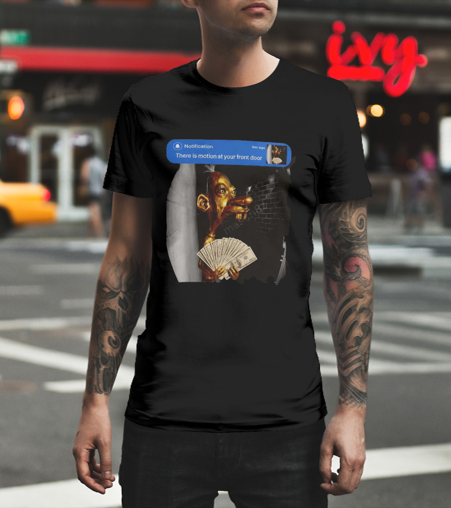 Notification There Is Motion At Your Front Door Golden Figurine With Cash In Hand Dark T-Shirt