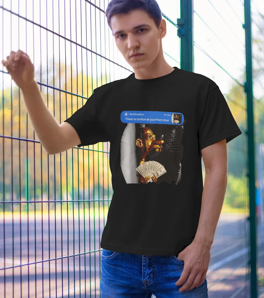 Notification There Is Motion At Your Front Door Golden Figurine With Cash In Hand Dark T-Shirt