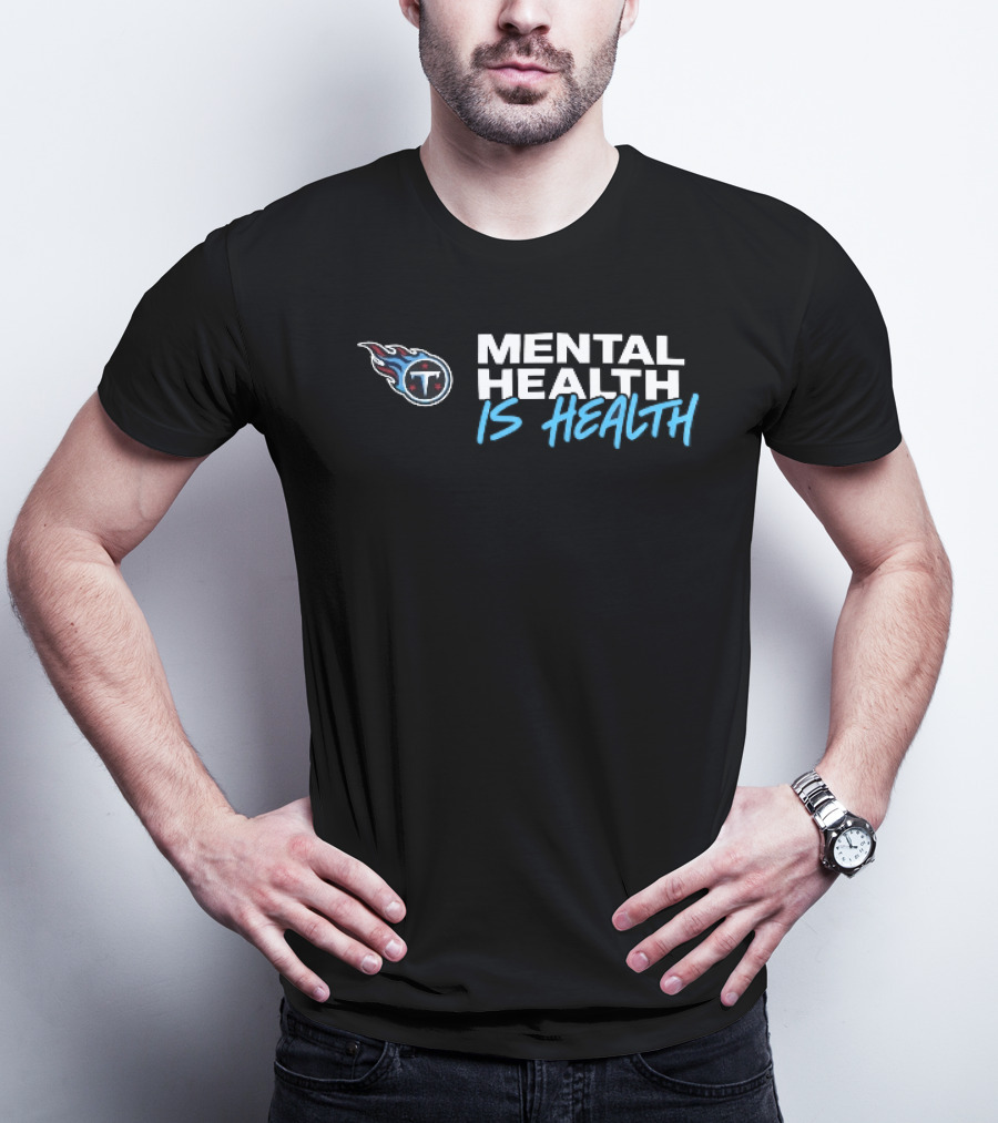 Tennessee Titans Mental Health Is Health Awareness T-Shirt