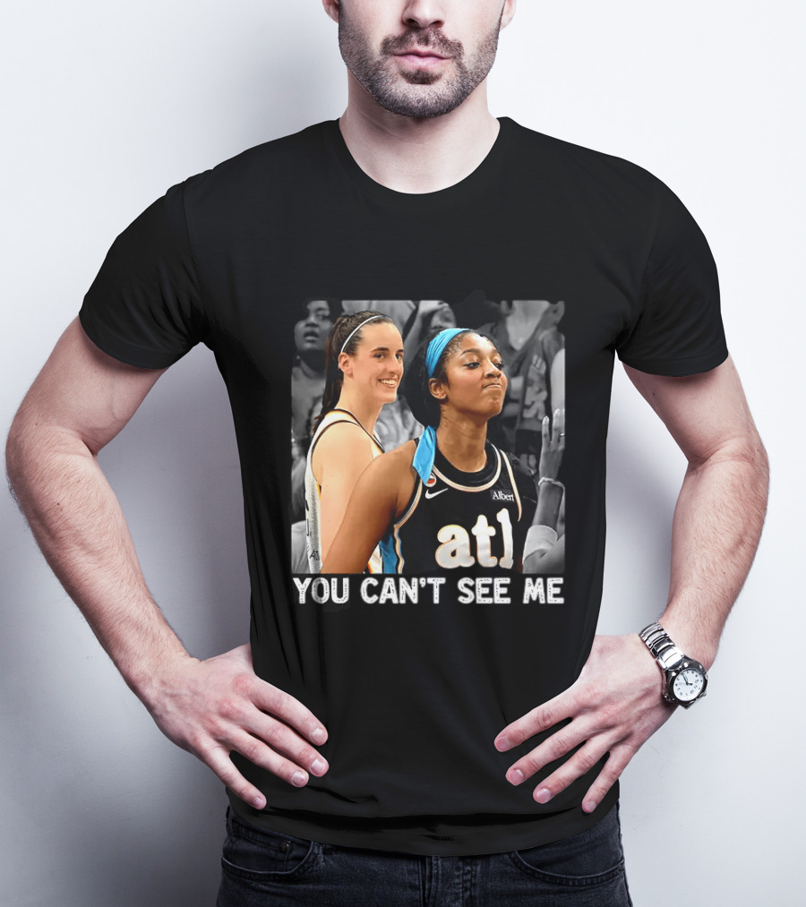 You Can't See Me Caitlin Clark Angel Reese ATL Basketball T-Shirt