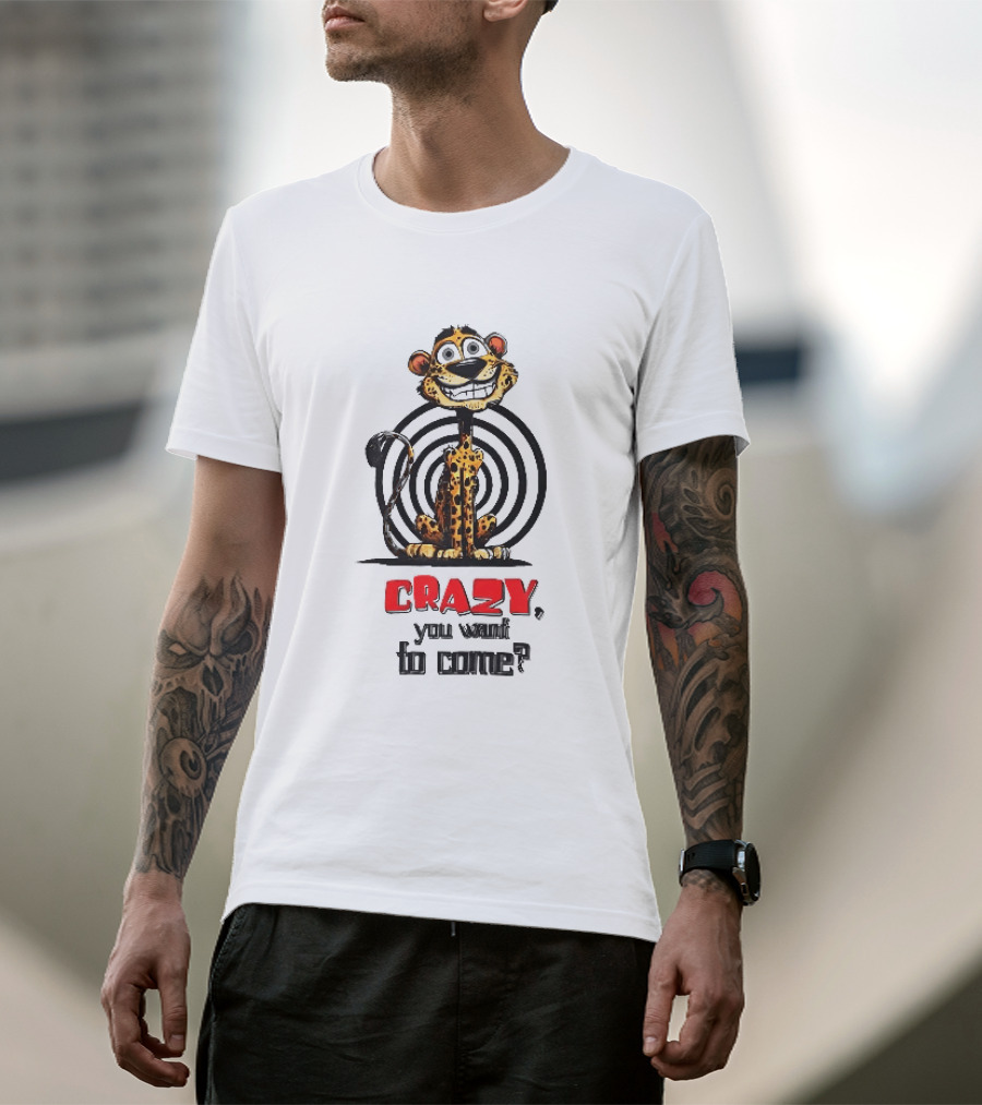 Crazy You Want To Come Cartoon Grinning Leopard Concentric Circles T-Shirt