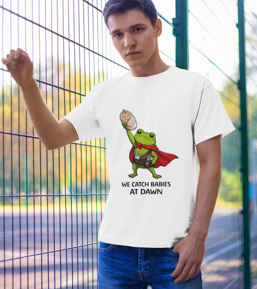 Frog Hero We Catch Babies At Dawn With Red Cape T-Shirt