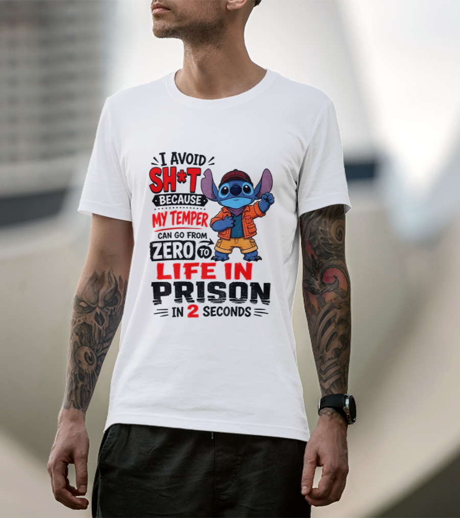 Stitch Cartoon I Avoid Shit Because My Temper Can Go From Zero To Life In Prison In 2 Seconds T-Shirt