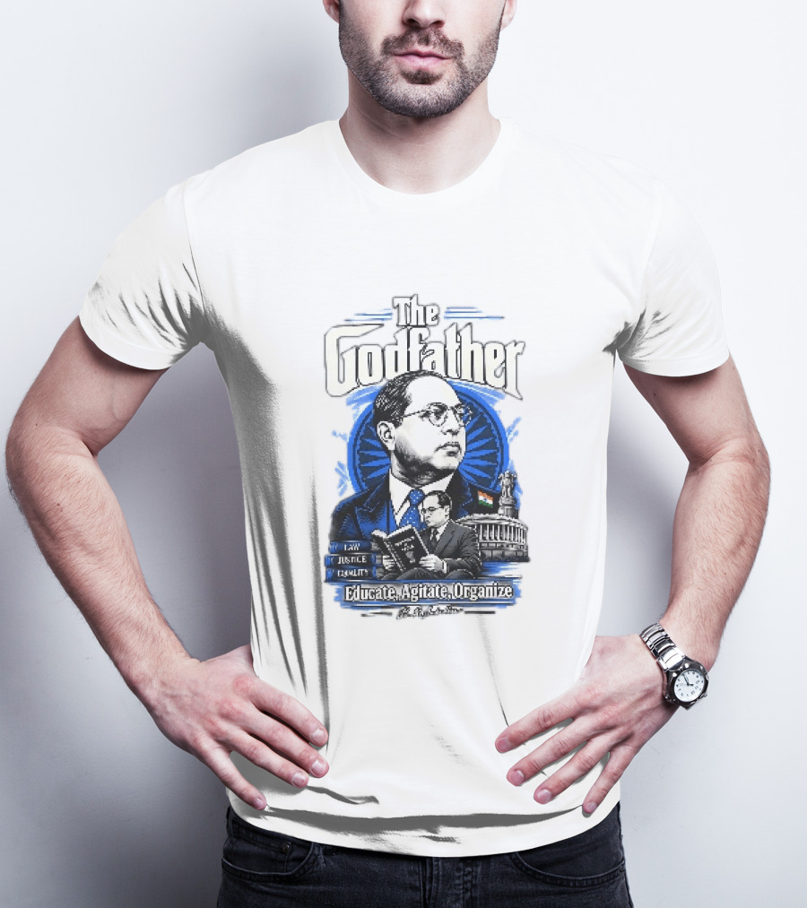 The Godfather B R Ambedkar Educate Agitate Organize Law Justice Equality T-Shirt