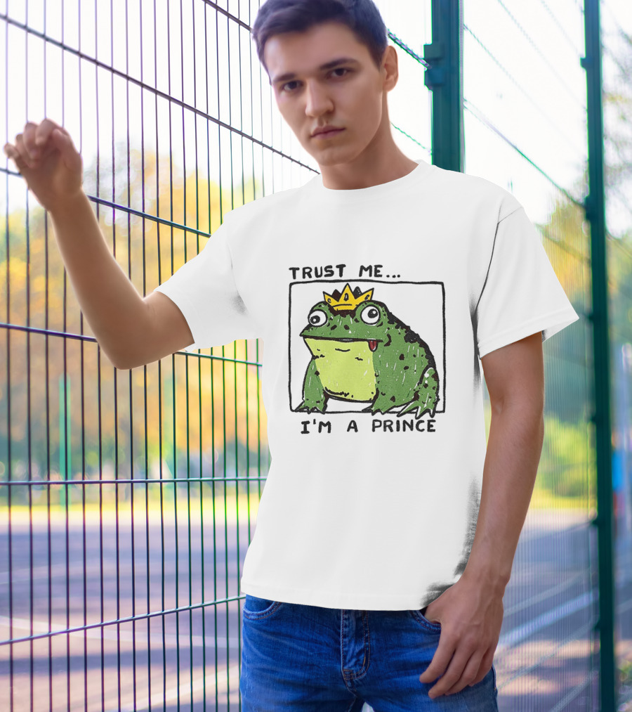 Trust Me I'm A Prince Derpy Frog Wearing A Crown T-Shirt