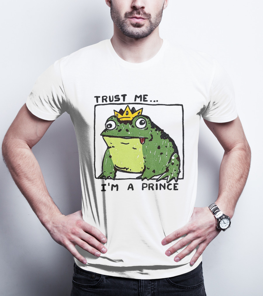 Trust Me I'm A Prince Derpy Frog Wearing A Crown T-Shirt