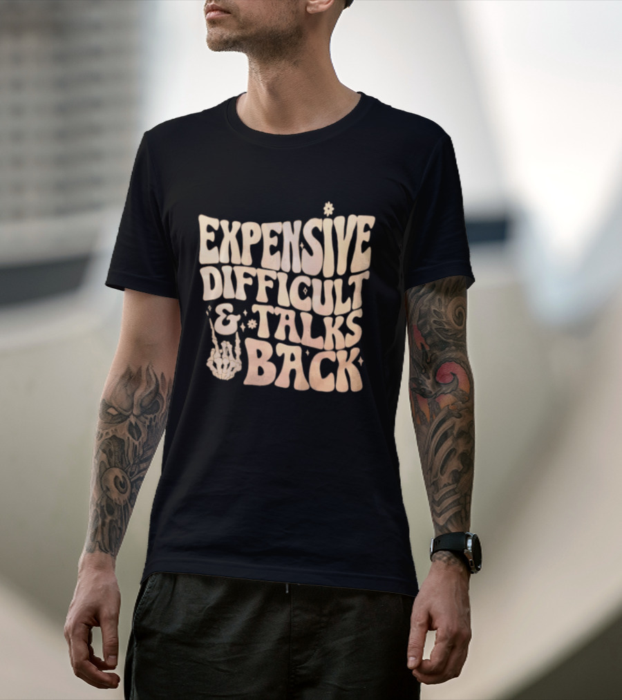 Expensive Difficult Talks Back Skeleton Hand Gesture T-Shirt