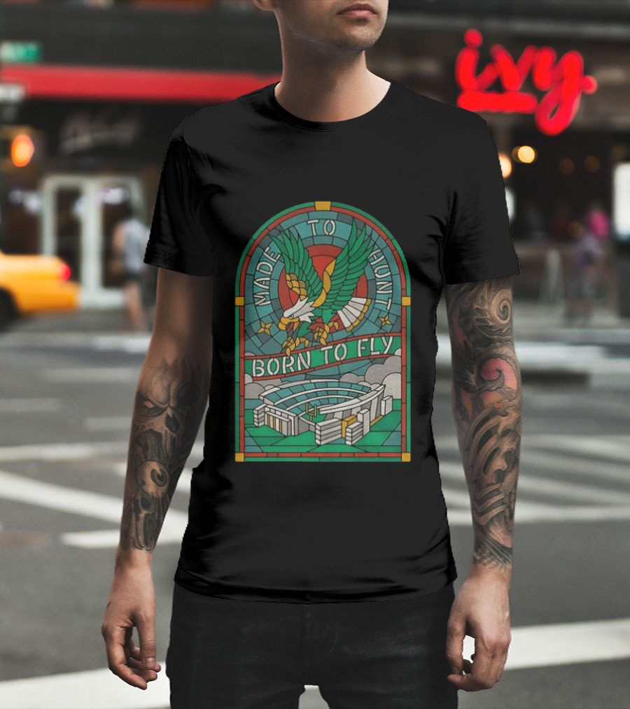 Philadelphia Eagles Stained Glass Stadium Made To Hunt Born To Fly Football T-Shirt