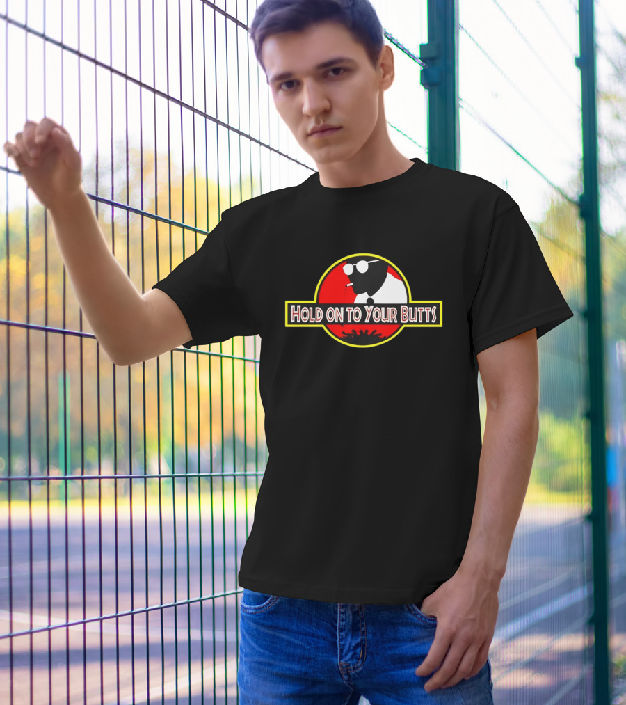 Hold On To Your Butts Ray Arnold Jurassic Park T-Shirt