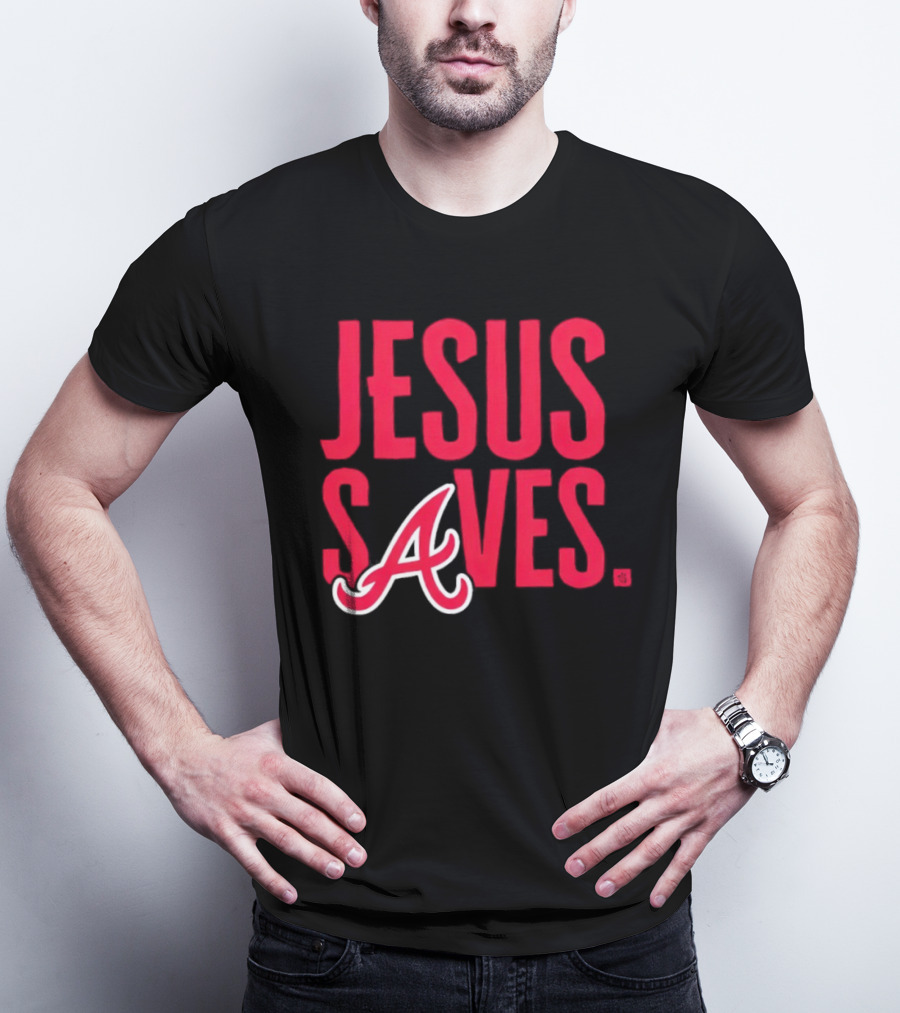 Atlanta Braves MLB Jesus Saves Christian Baseball T-Shirt