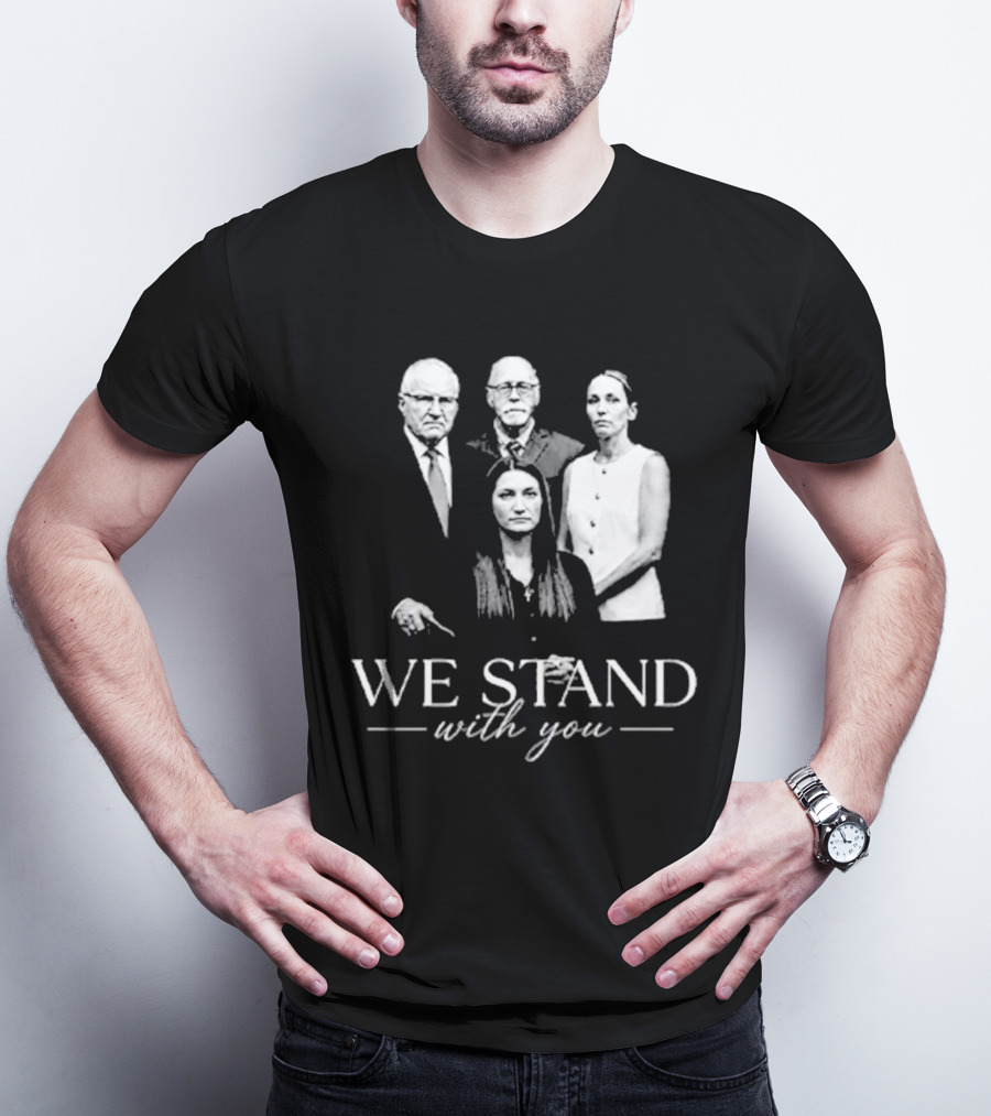 We Stand With You Support Unity T-Shirt
