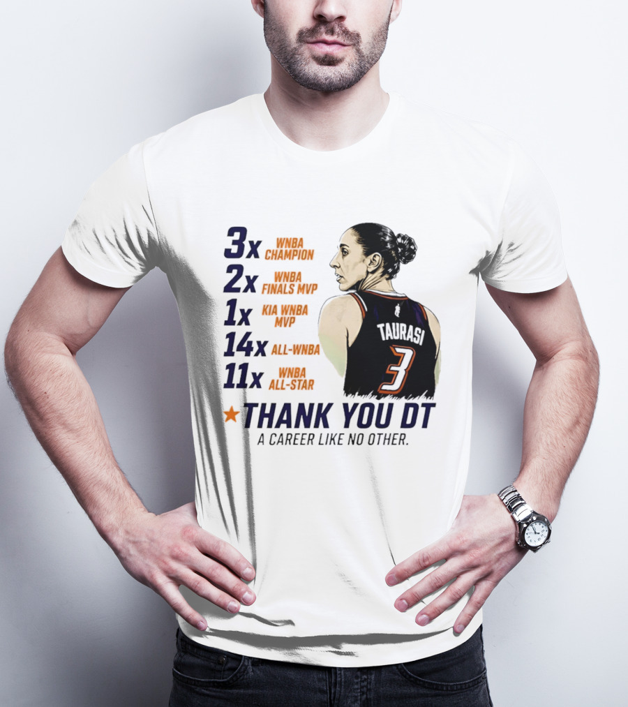 3x WNBA Champion 2x Finals MVP 1x Kia MVP 14x All WNBA 11x All Star Thank You DT A Career Like No Other T-Shirt