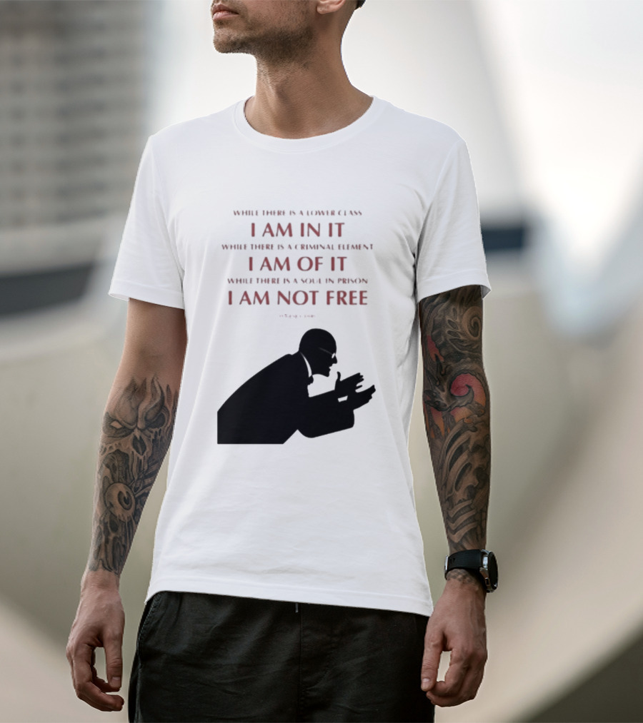 Eugene V Debs While There Is A Lower Class I Am In It Criminal Element I Am Of It Soul In Prison I Am Not Free T-Shirt